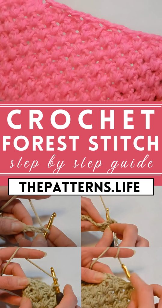 Crochet Forest Stitch Step By Step Guide Pattern - The Patterns