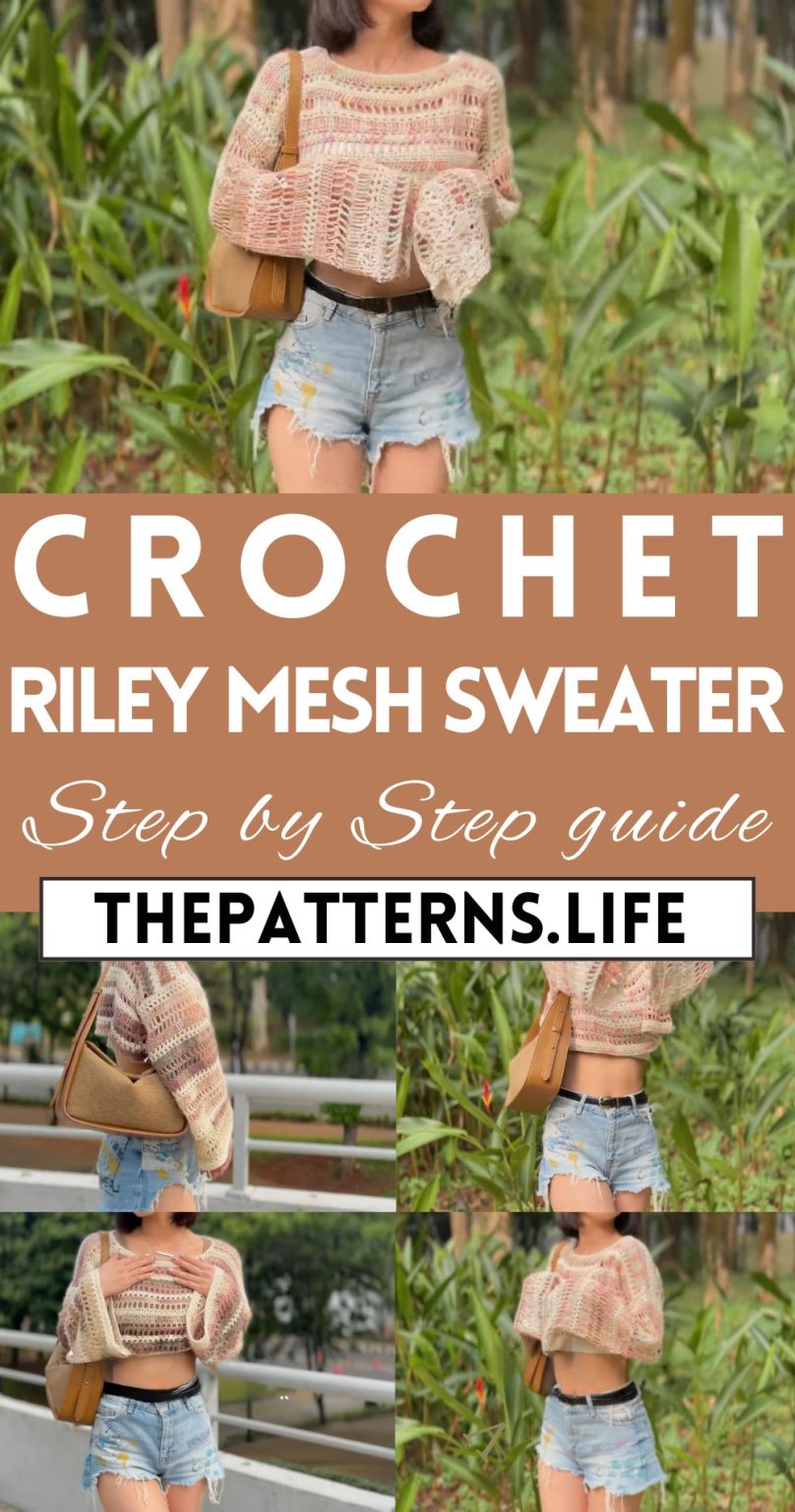 Crochet Riley Mesh Sweater Step By Step Pattern - The Patterns
