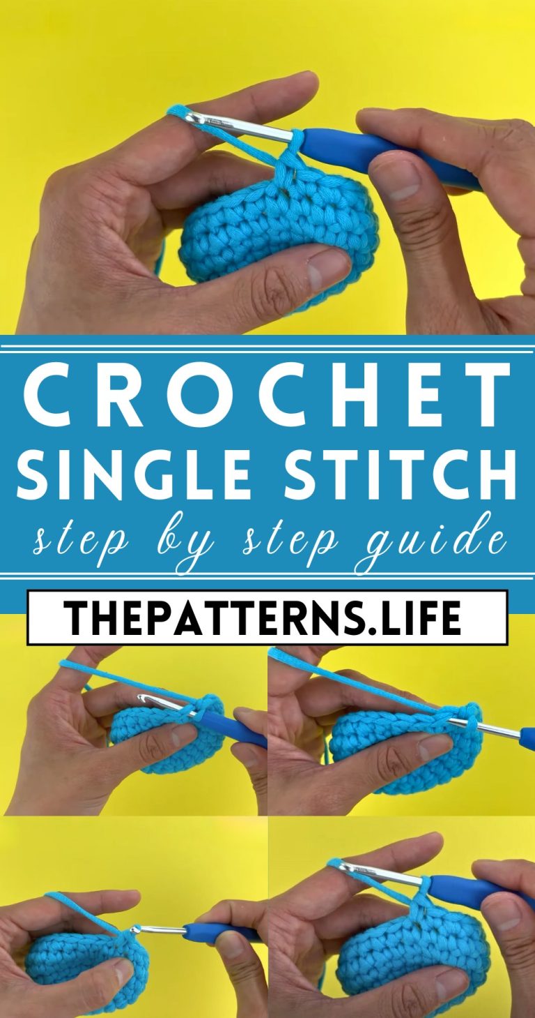Crochet Single Stitch Tutorial + Step By Step Pattern - The Patterns